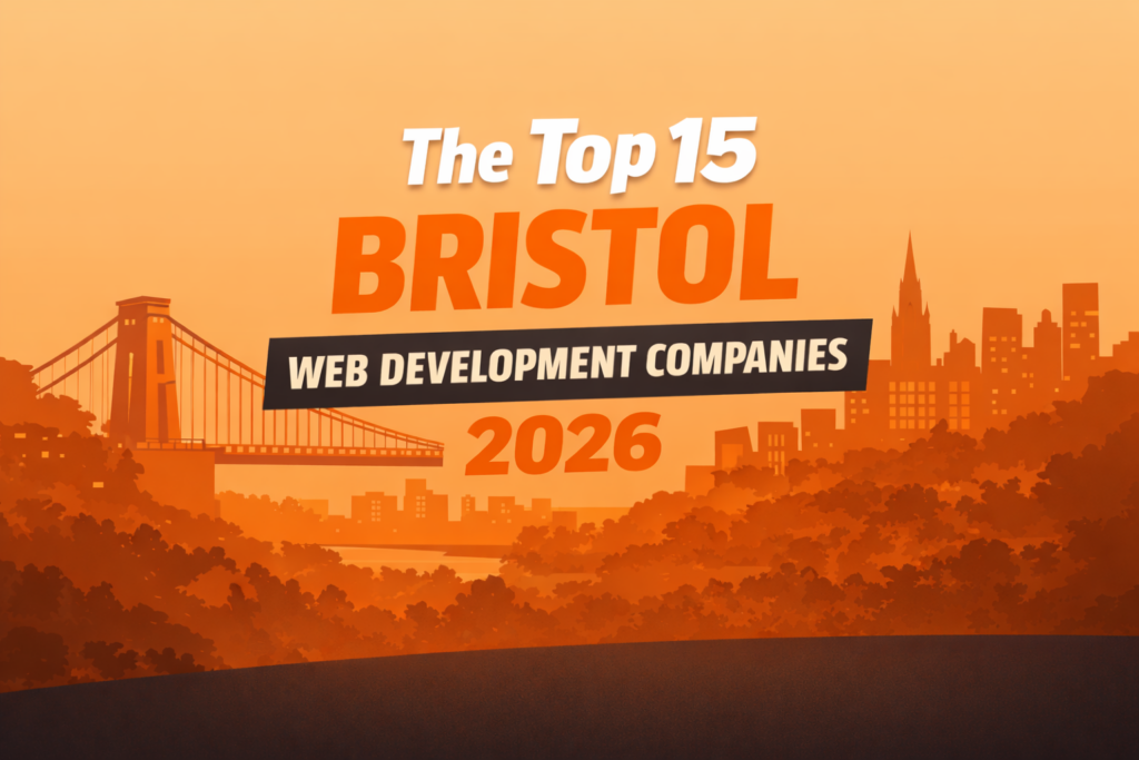 The Top 15 Bristol Web Development Companies 2026